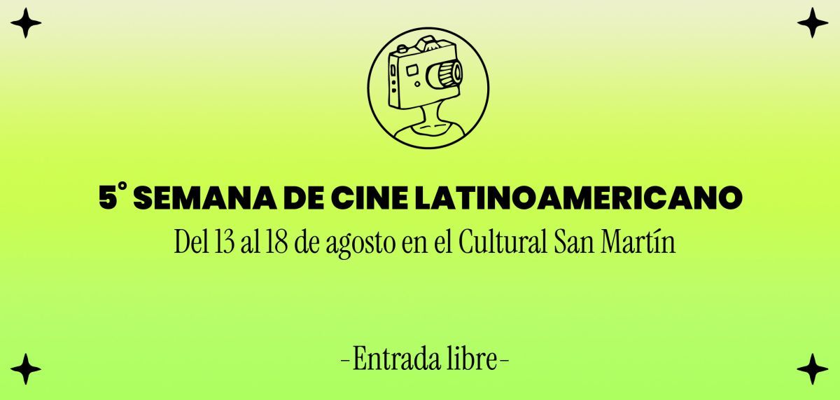 Toda la programación de la Semana de Cine Latinoamericano 2024 | EscribiendoCine